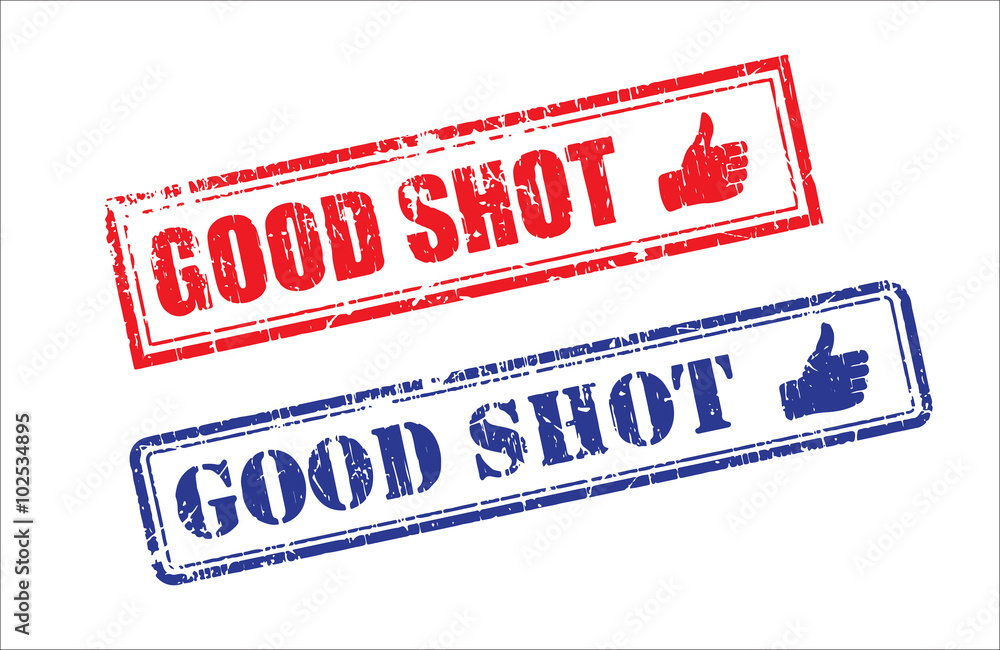 Set of two GOOD SHOT grunge realistic rubber stamps icons with thumbs ...