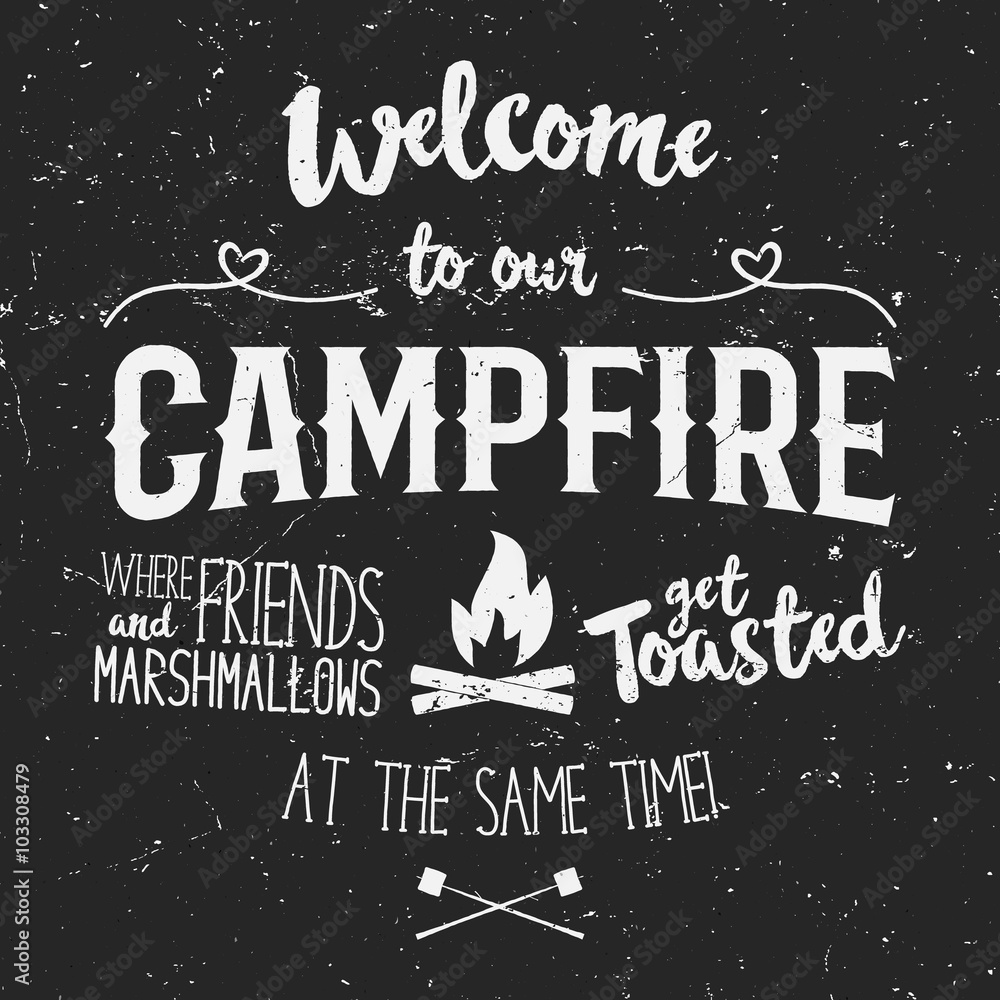 Vintage typography poster Illustration with sign welcome to campfire ...