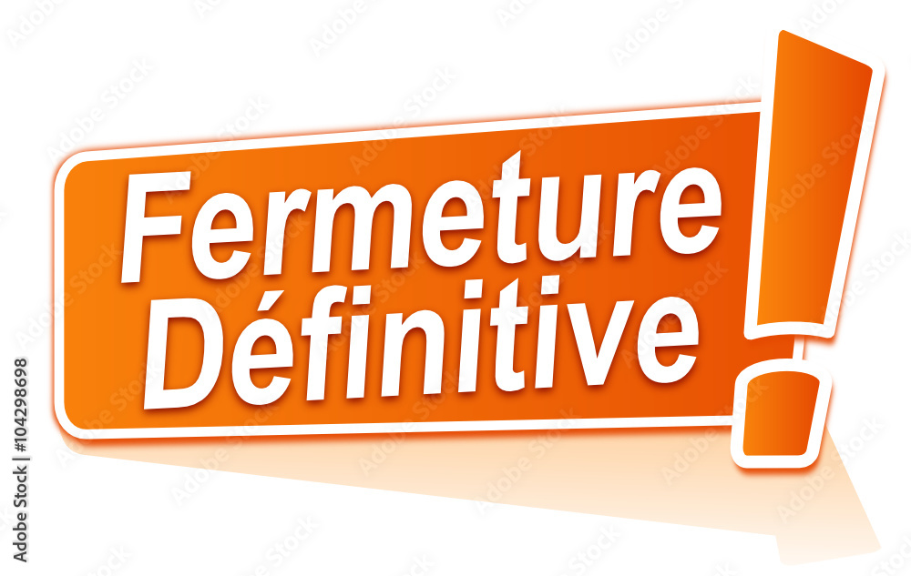 fermeture définitive sur étiquette orange Stock Vector | Adobe Stock