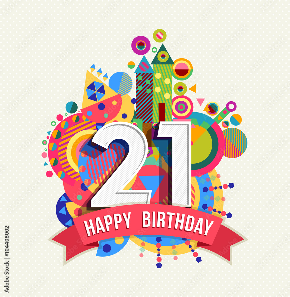 Happy birthday 21 year greeting card poster color Stock Vector | Adobe ...