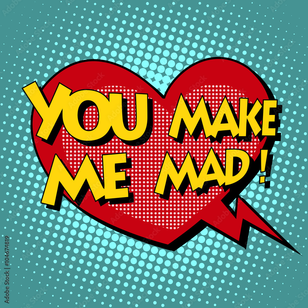 you make me mad comic bubble retro text Stock Vector | Adobe Stock