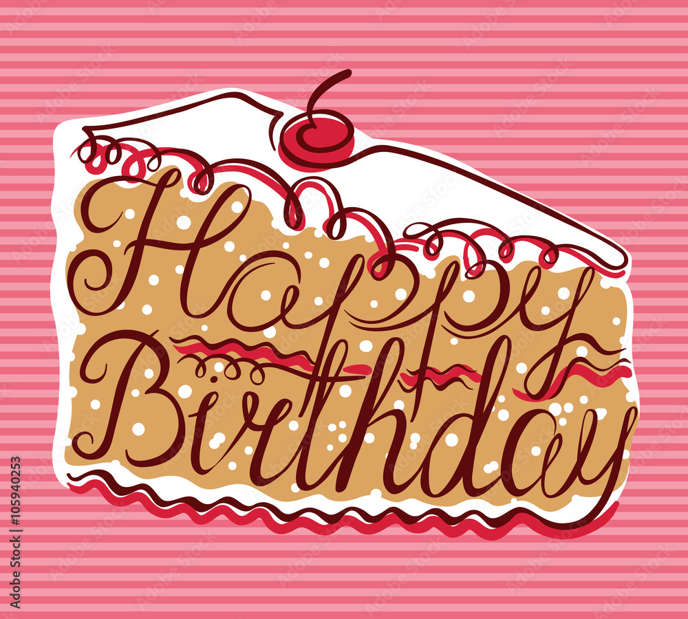 Happy Birthday lettering card with piece of cake Stock Vector | Adobe Stock