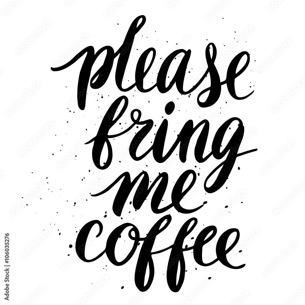 Please, bring me coffee Stock Vector | Adobe Stock