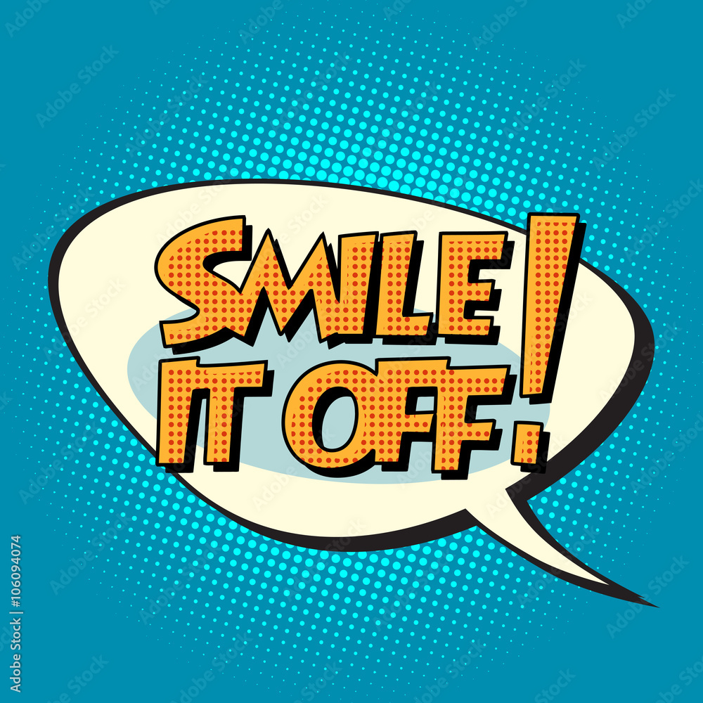 smile it off retro comic bubble text Stock Vector | Adobe Stock