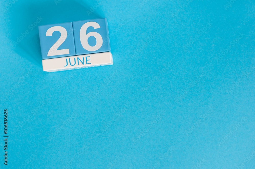 June 26th. Image of june 26 wooden color calendar on blue background ...