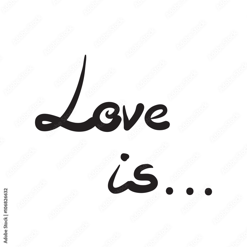 Love is vector hand drawn illustration. Black lines on white bac Stock ...