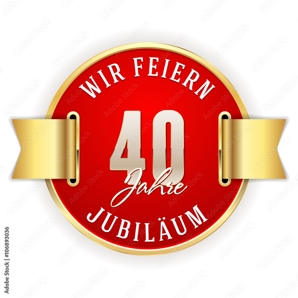 Rot,goldener 40 Jahre Jubiläum Siegel mit goldener Scherpe Stock Vector ...