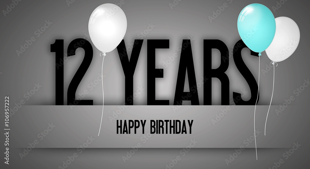 Happy Birthday Card Sign - Balloons - Banner - Anniversary - 12 Years ...