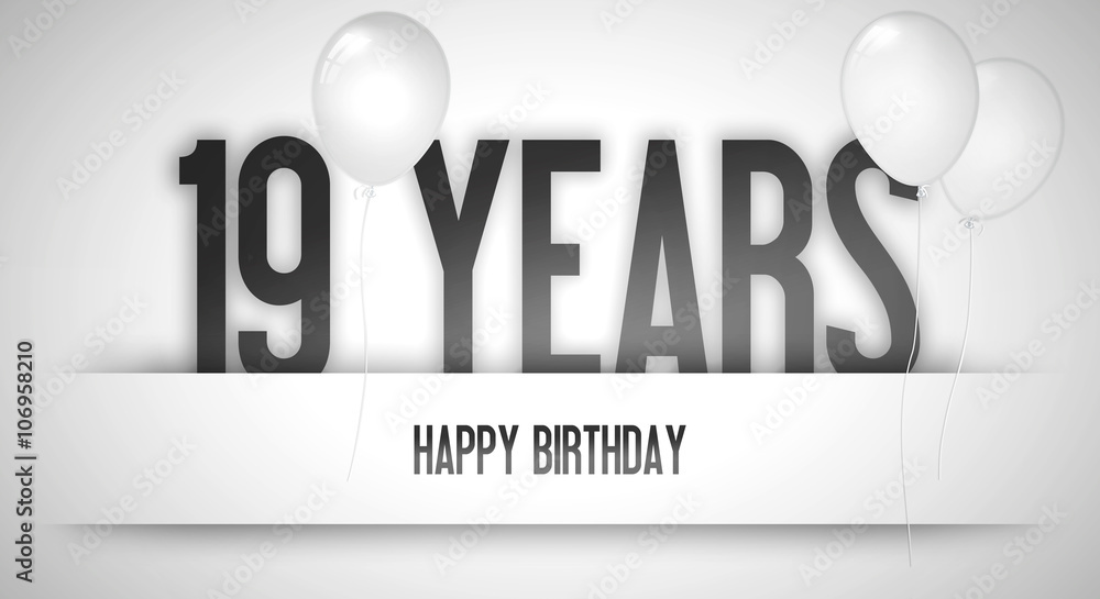 Happy Birthday Card Sign - Balloons - Banner - Anniversary - 19 Years ...