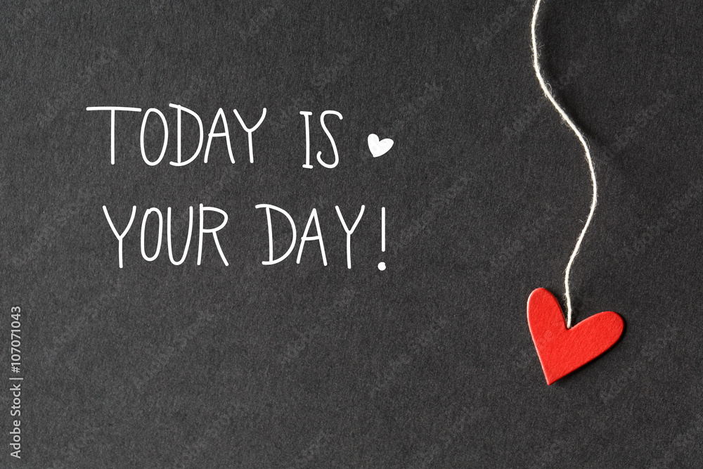 Today Is Your Day message with paper hearts foto de Stock | Adobe Stock