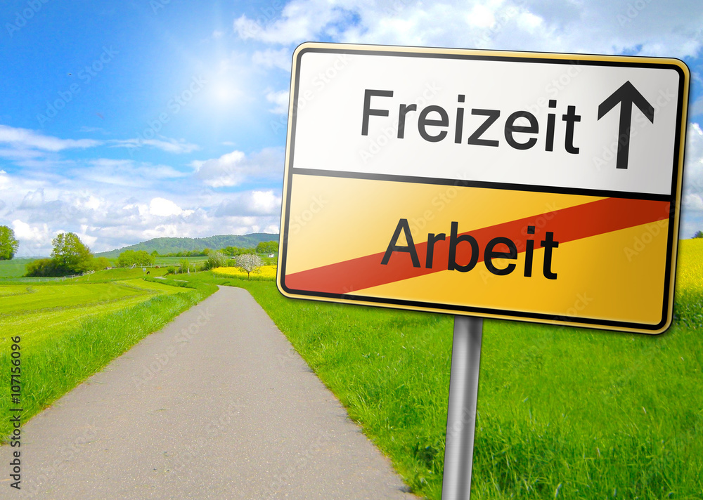 Freizeit statt Arbeit Schild Stock-Foto | Adobe Stock