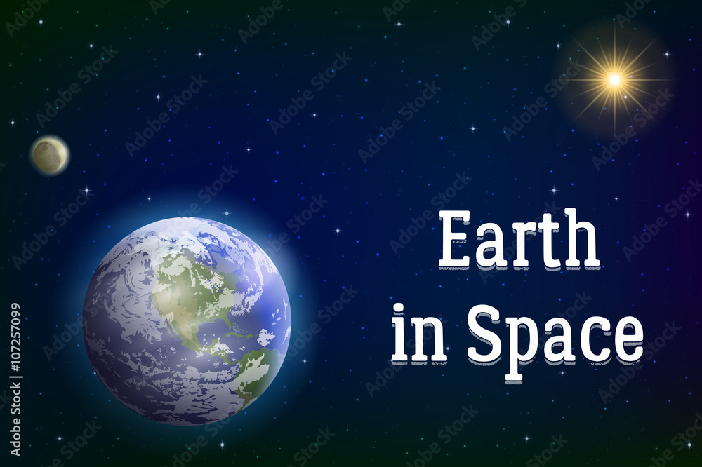 Space Background with Realistic Planet Mother Earth, Moon, Sun and ...
