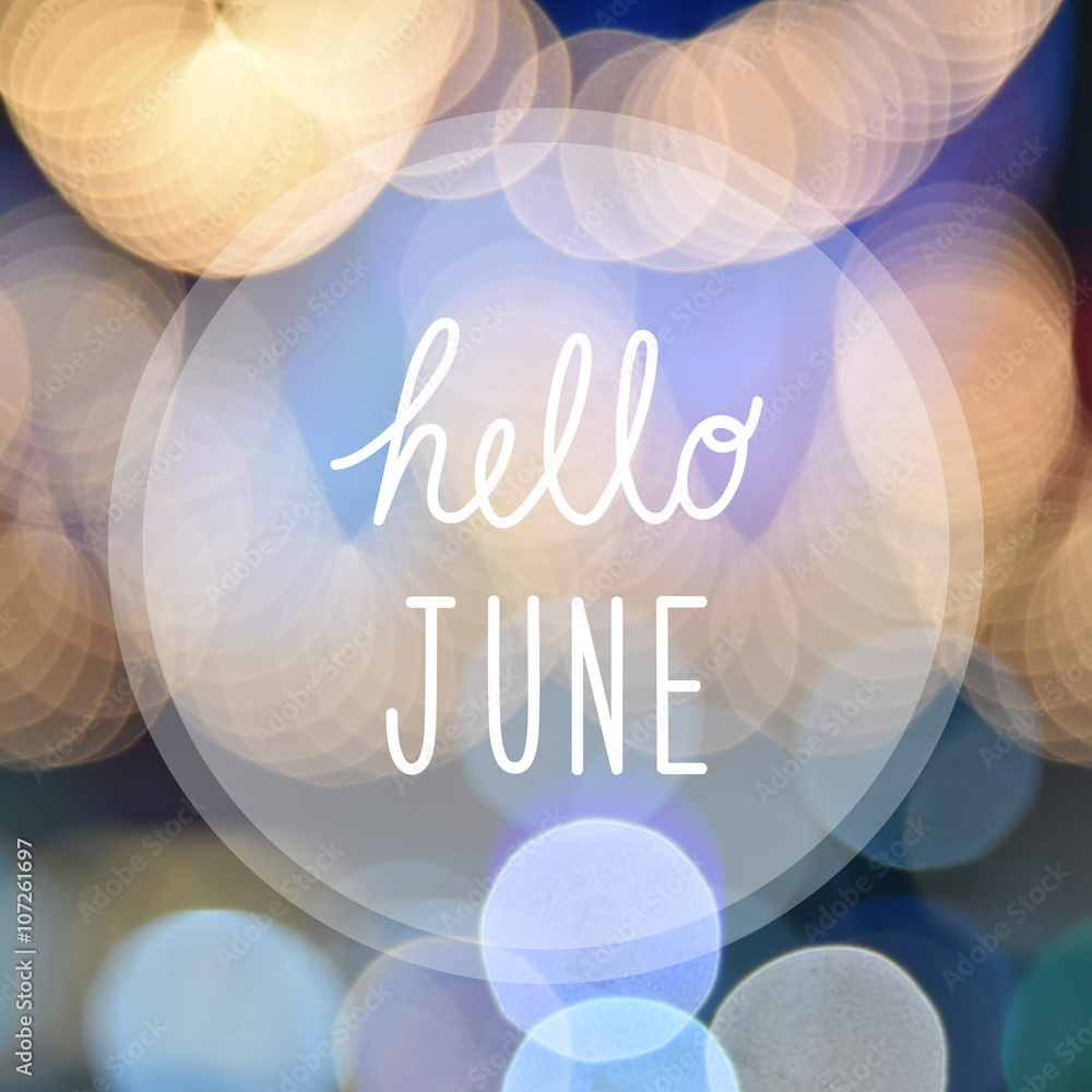 Hello June greeting on bokeh lights Stock Illustration | Adobe Stock