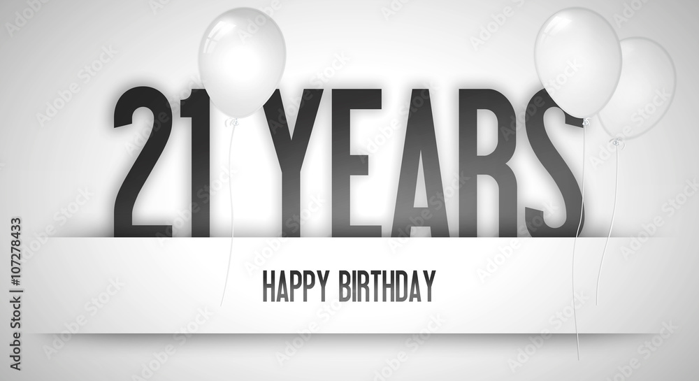 Happy Birthday Card Sign - Balloons - Banner - Anniversary - 21 Years ...