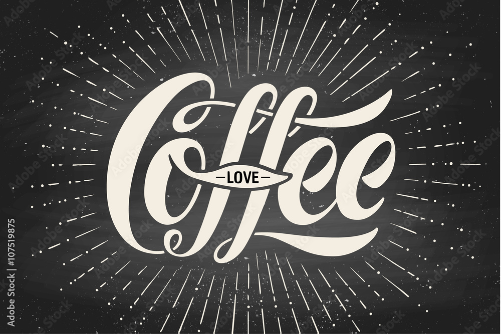 Hand-drawn lettering inscription Coffee Love on black chalkboard ...