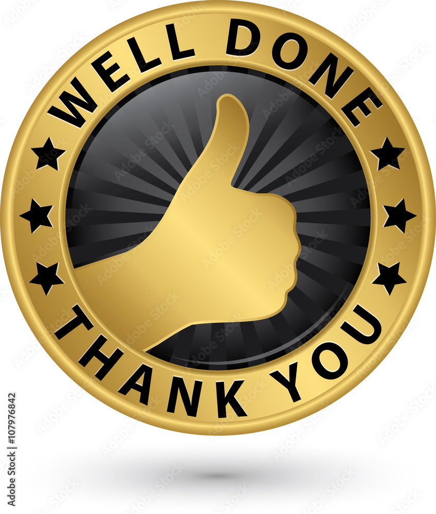 Well done thank you golden label with thumb up, vector illustrat Stock ...