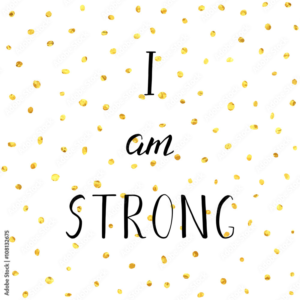I Am Strong Quotes