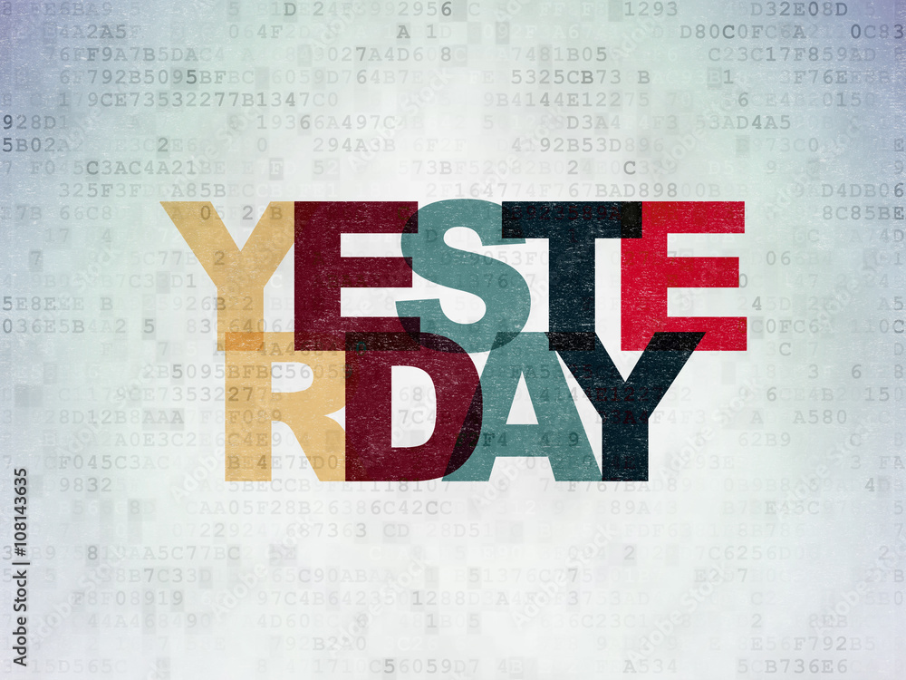 Time concept: Yesterday on Digital Paper background Stock Illustration ...