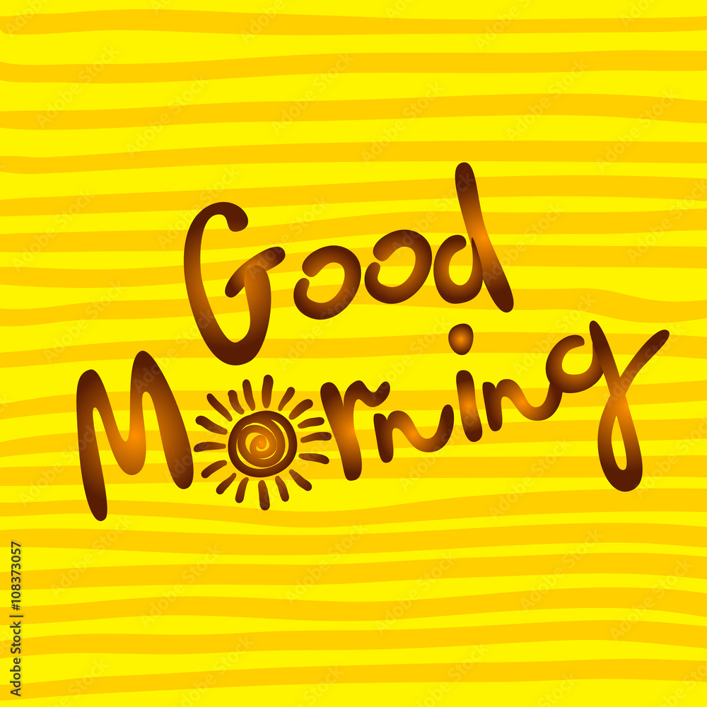 Good morning word written in calligraphy style. Handwritten script ...