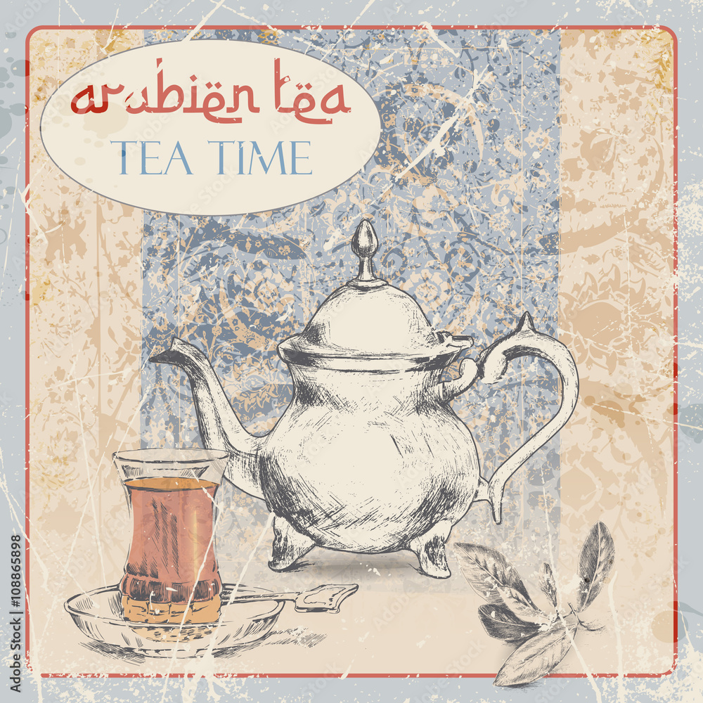 hand drawing vintage label of Arabic tea. Old teapot, a cup tea, leaves ...