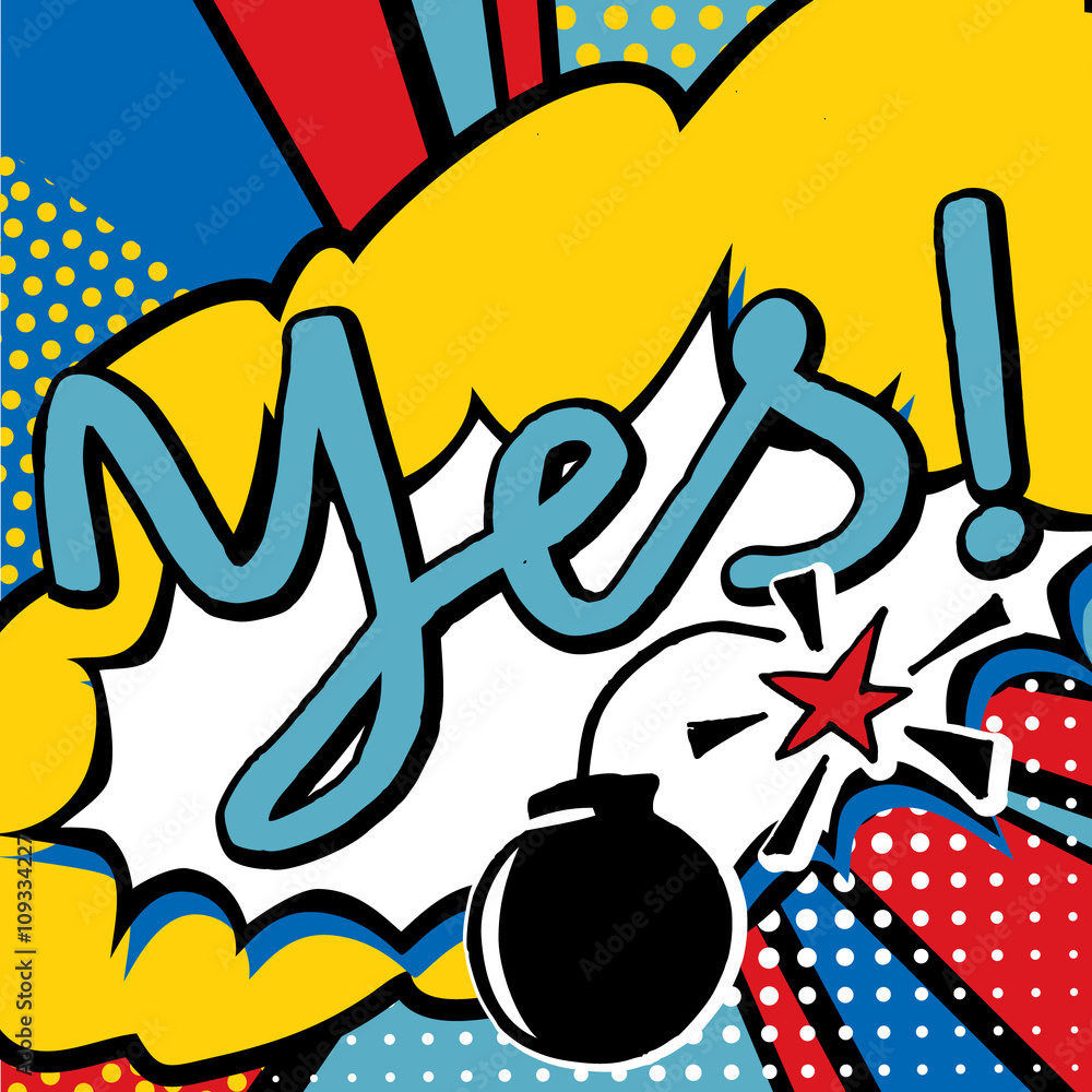 Yes! quote handwritten type in Pop art comic style. Bang, explosion ...