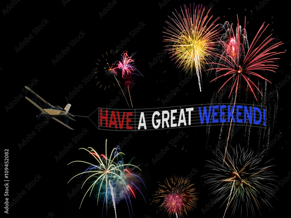have a great weekend plane banner 4th of july with fireworks background ...
