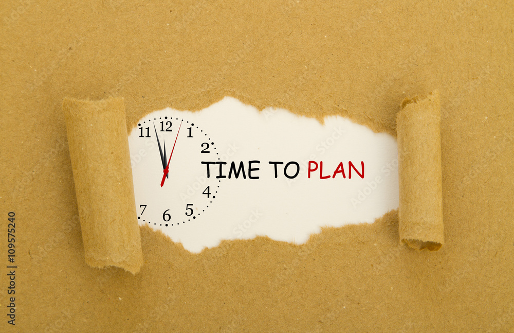 TIME TO PLAN message written under torn paper. Stock Photo | Adobe Stock
