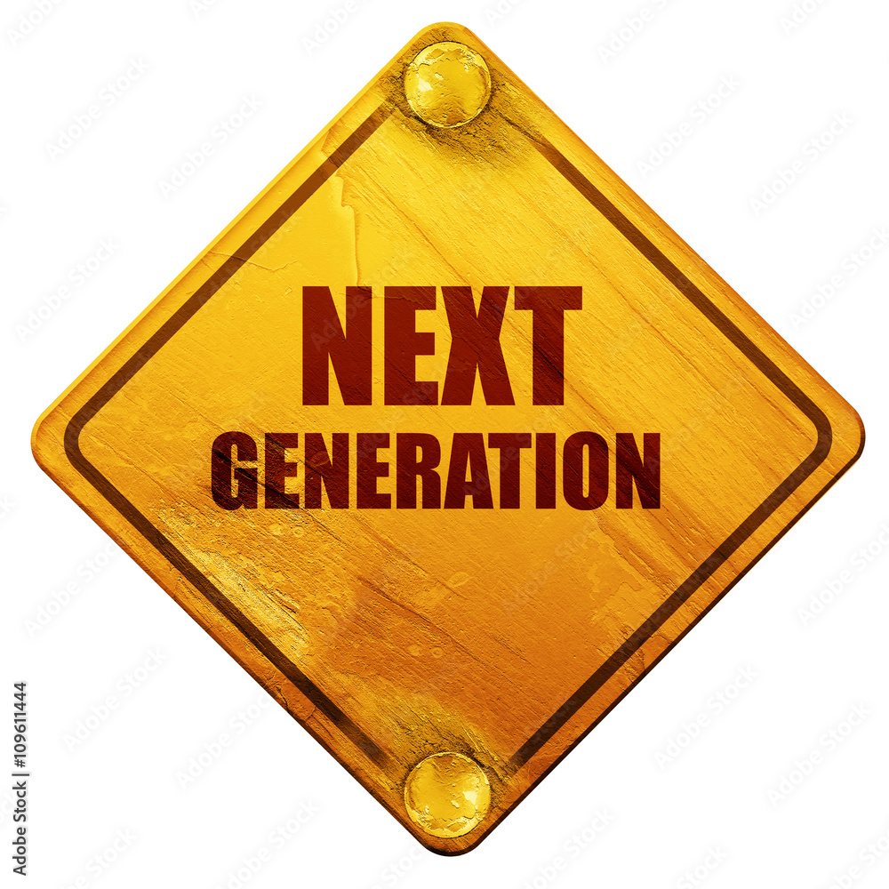 next generation, 3D rendering, isolated grunge yellow road sign Stock ...