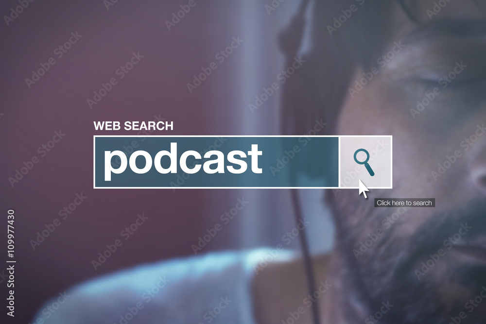 Podcast - web search bar glossary term Stock Photo | Adobe Stock