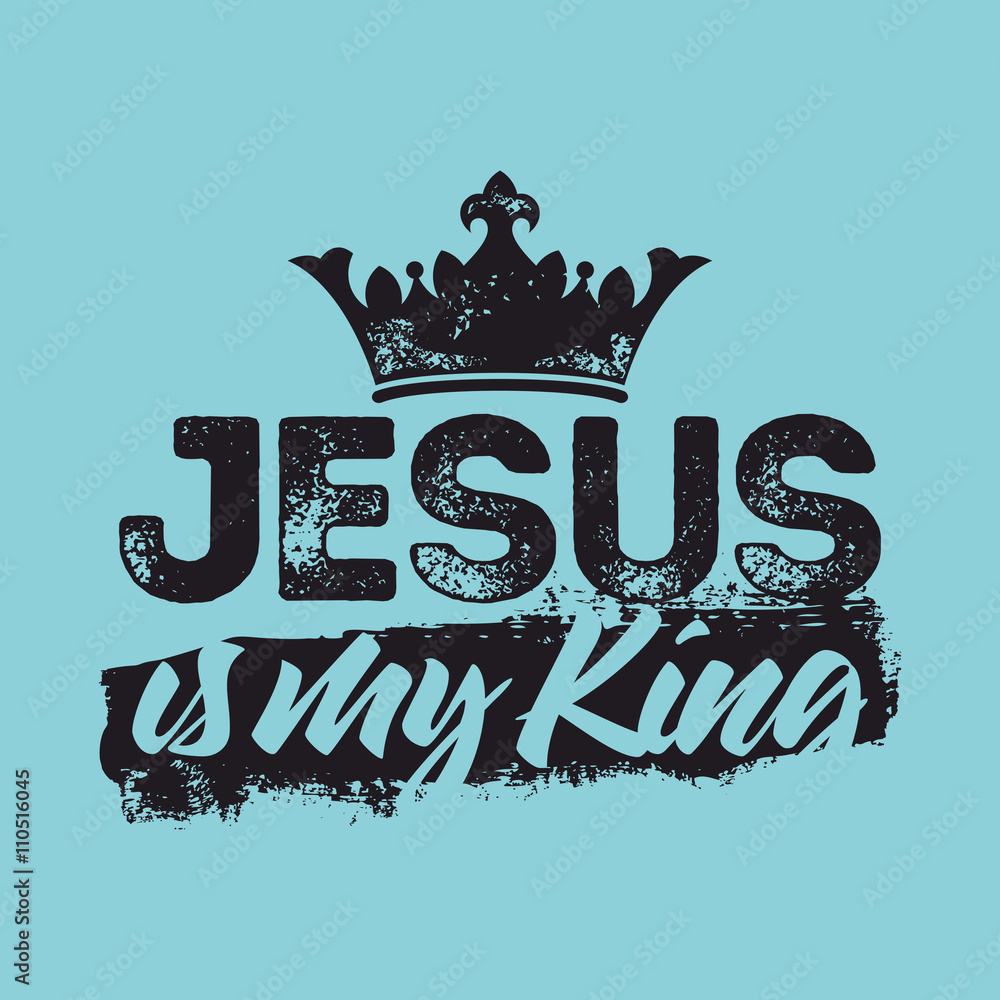 Bible lettering. Christian art. Jesus is my king. Stock Vector | Adobe ...