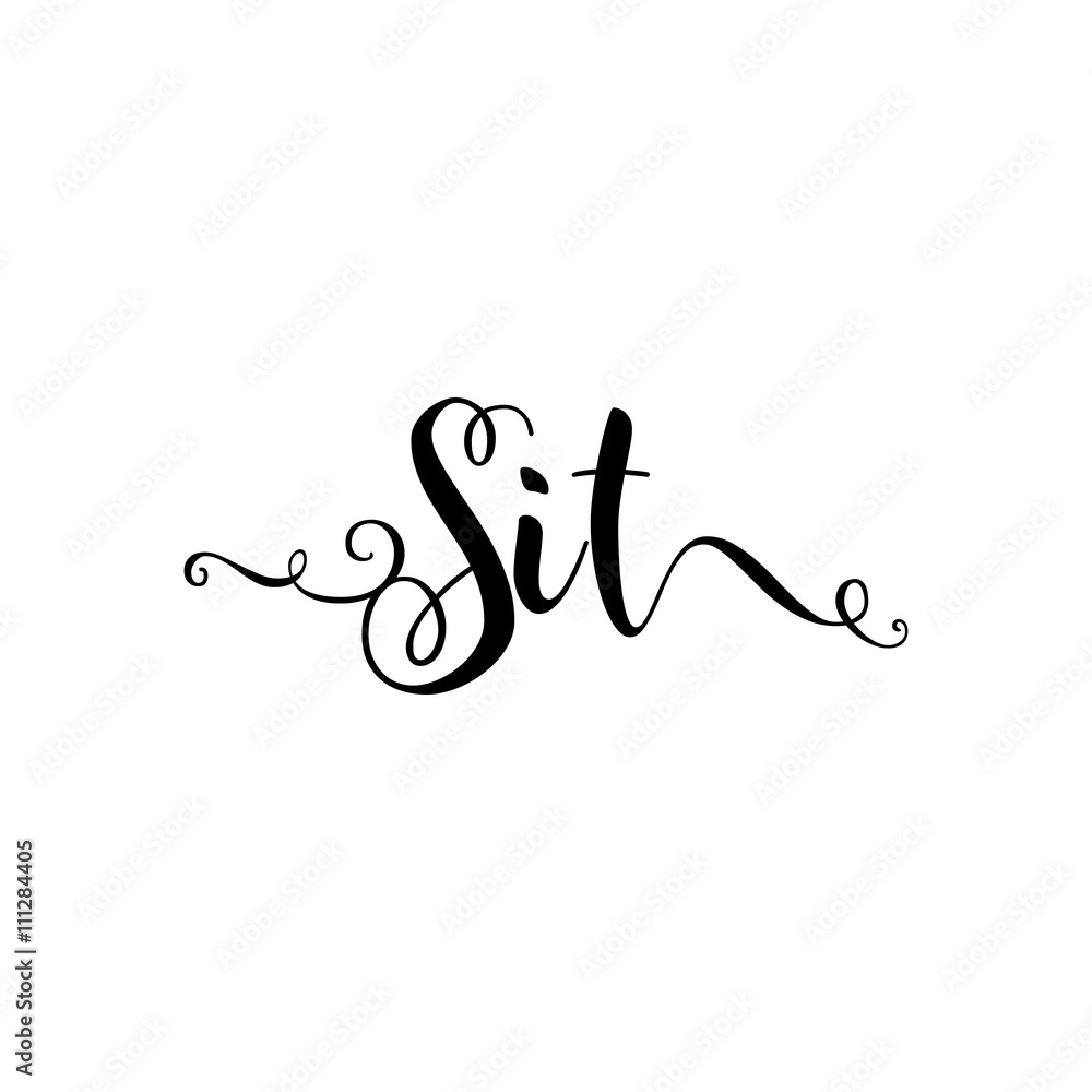 Sit. Verb English. Beautiful greeting card with calligraphy black text ...