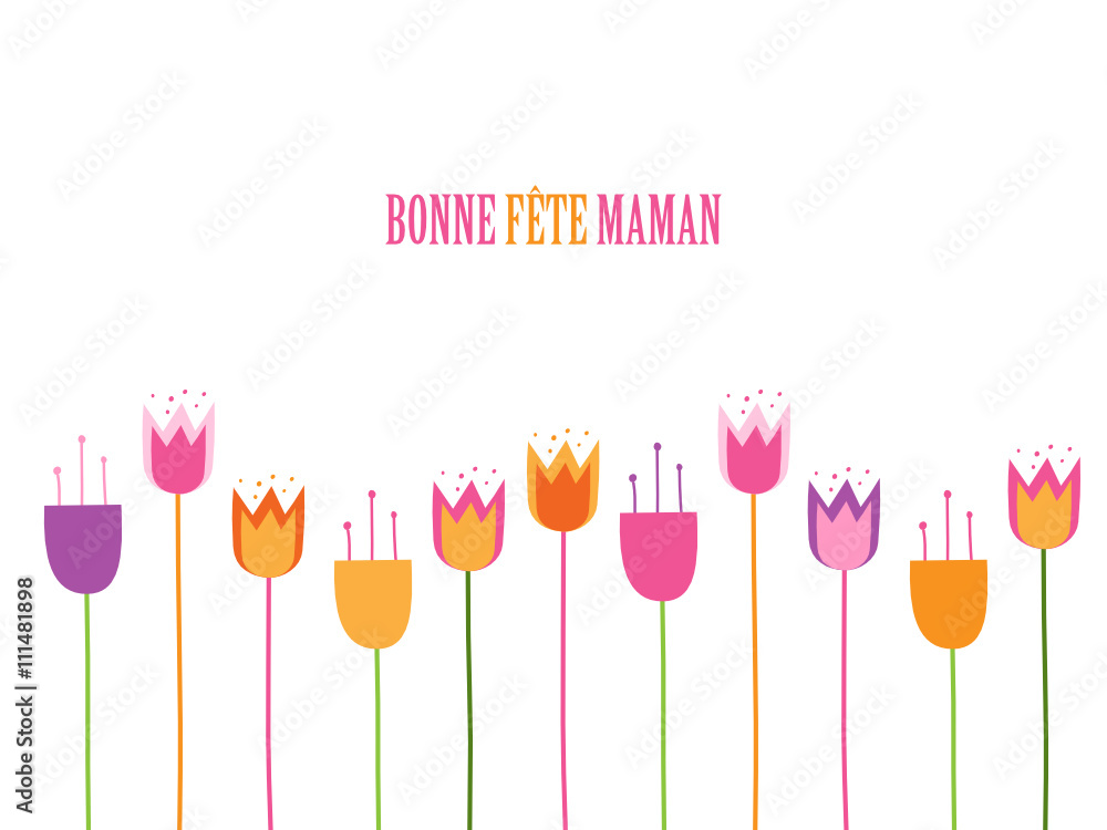 Carte « Bonne Fête, Maman» avec fleurs Stock Vector | Adobe Stock