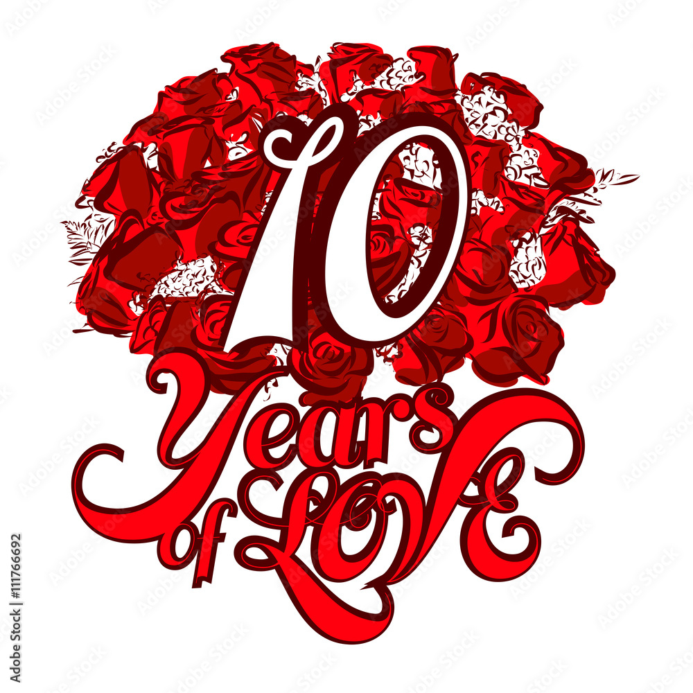 10 Years of Love with nice bouquet of roses Stock Vector | Adobe Stock
