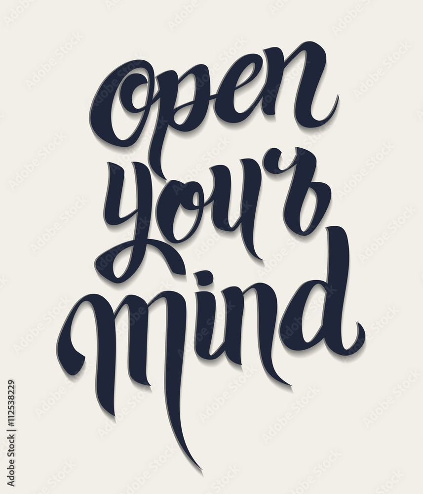Open your mind lettering. Hand written "Open your mind" poster, Stock ...