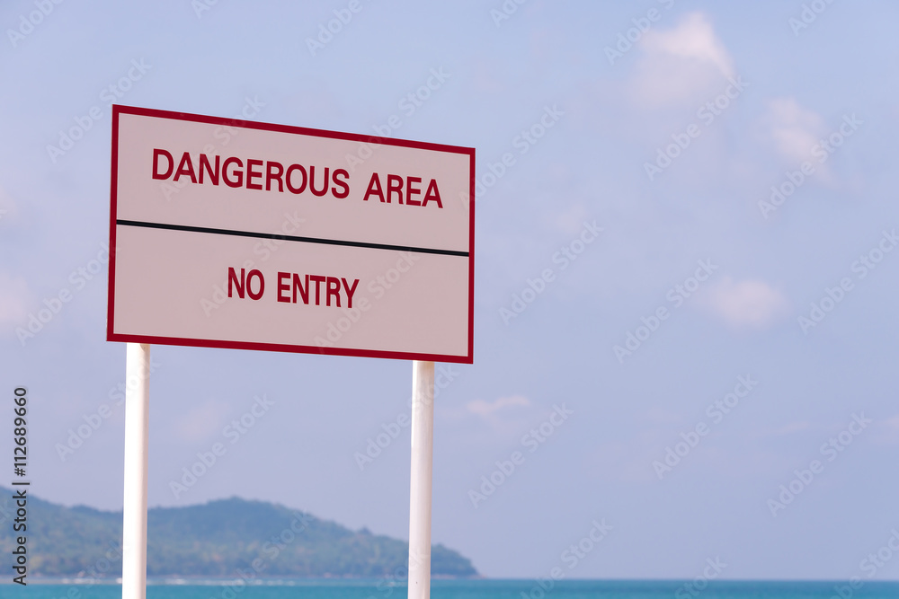 Warning sign, Dangerous area, do no enter,Dangerous territory ...