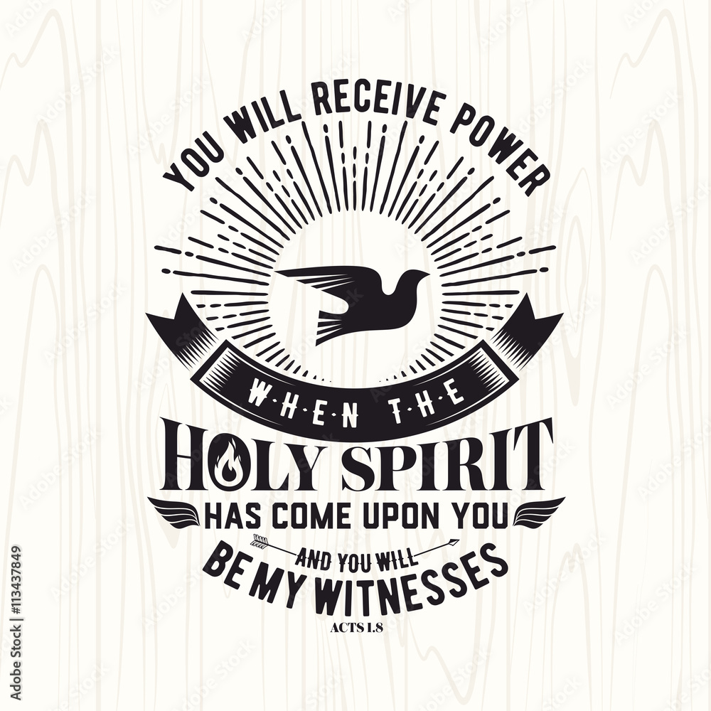 Biblical illustration. Christian lettering. You will receive power when ...