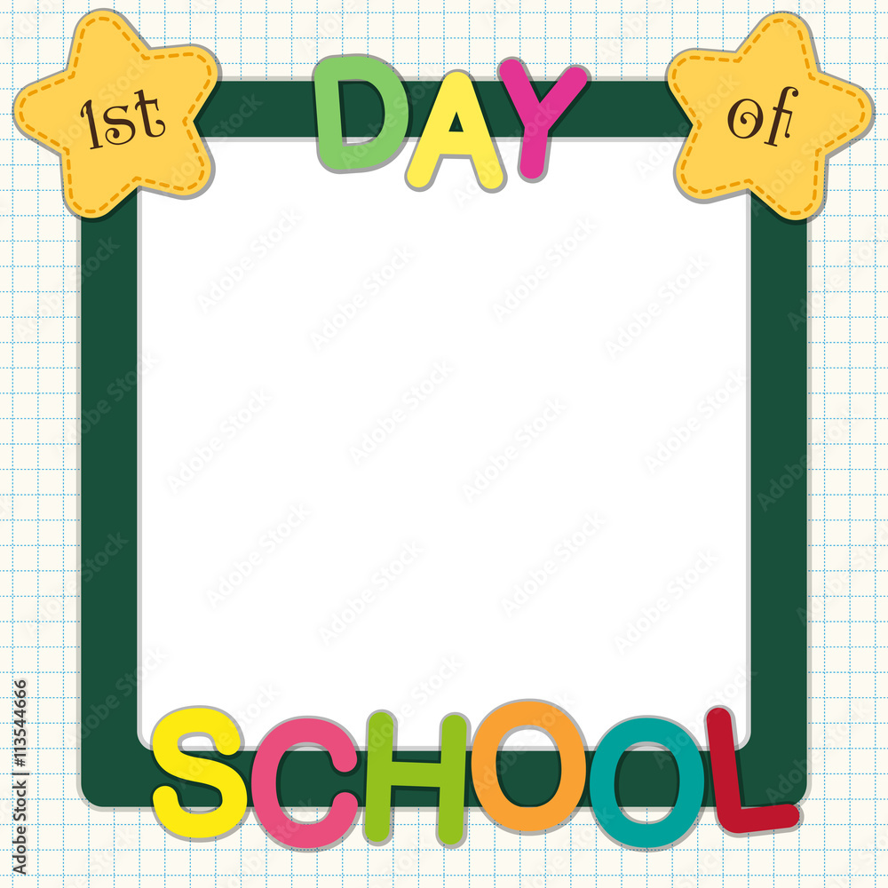 Cute First Day of School frame with multicolored letters and stars on ...