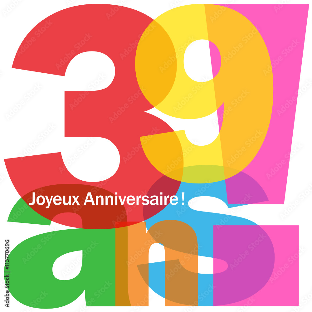 JOYEUX ANNIVERSAIRE 39 ANS Stock 벡터 | Adobe Stock