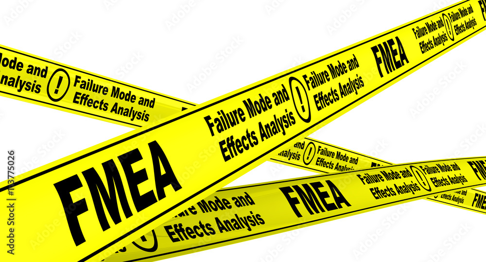 Poster FMEA. Failure Mode and Effects Analysis. Yellow warning tapes ...