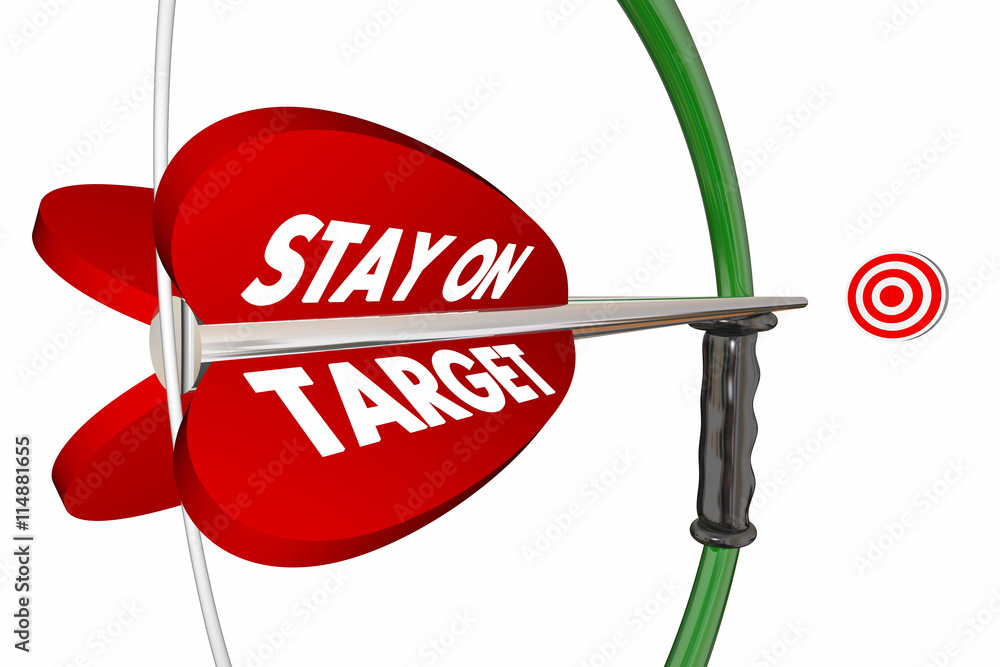 Stay on Target Aim Focus Success Bow Arrow 3d Illustration Stock Photo ...
