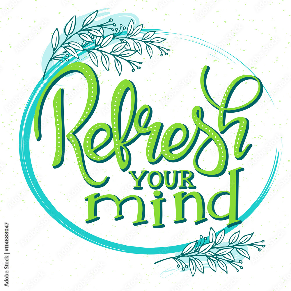 vector hand drawn lettering phrase - refresh your mind - with branches ...