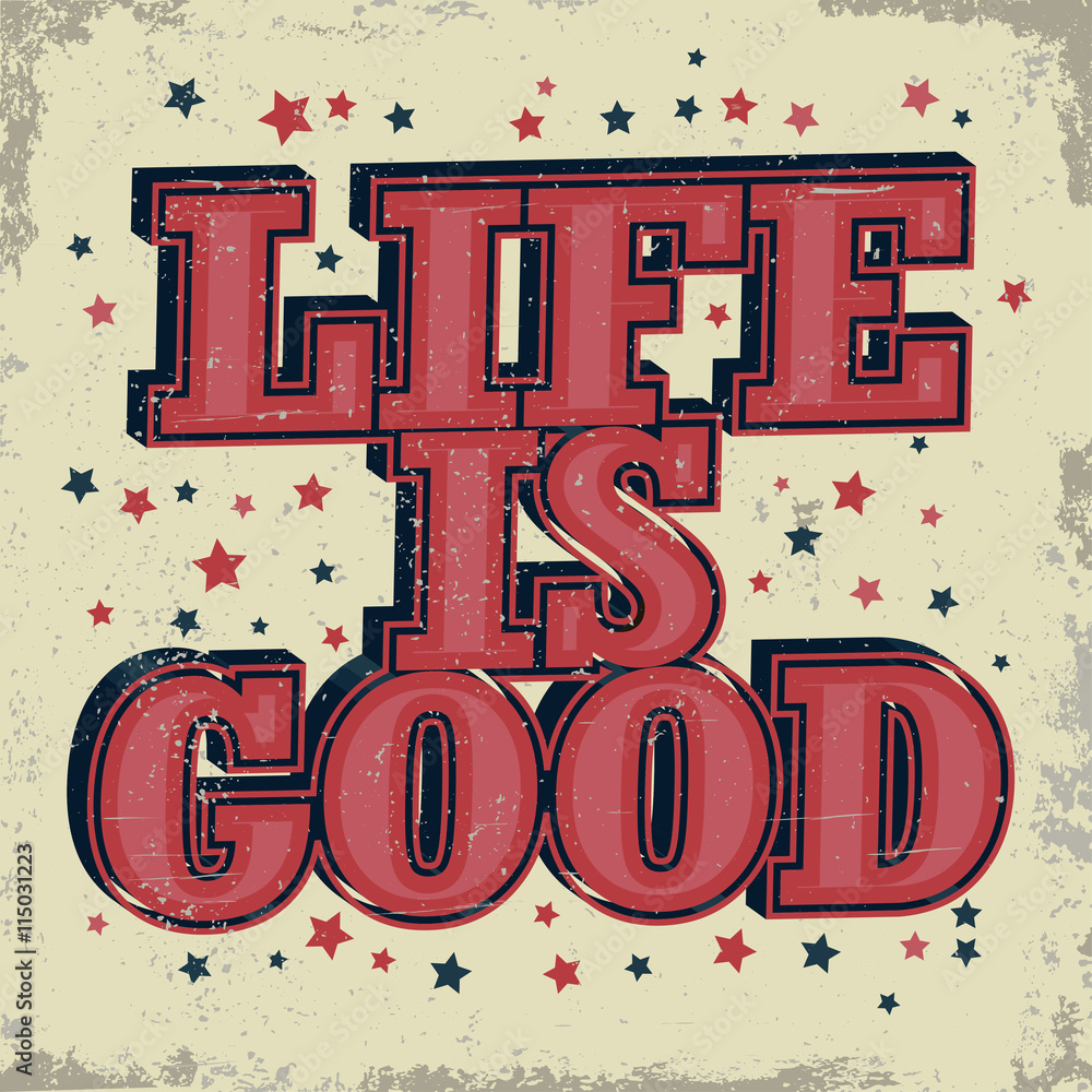 Life is good typographic emblem Stock Vector | Adobe Stock