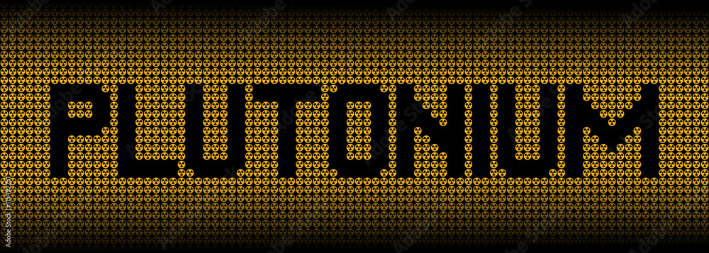 Plutonium text on radioactive warning symbols illustration Stock ...