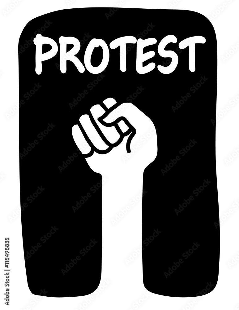Clenched fist raised on a black background with the word Protest above ...