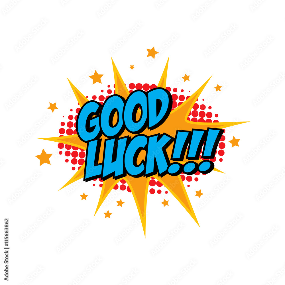 Good luck!!! Comic pop art style illustration. Vector image. Stock ...