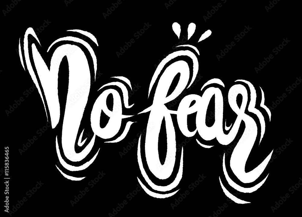 No fear, hand drawn inspiration quote.vector illustration Stock Vector ...