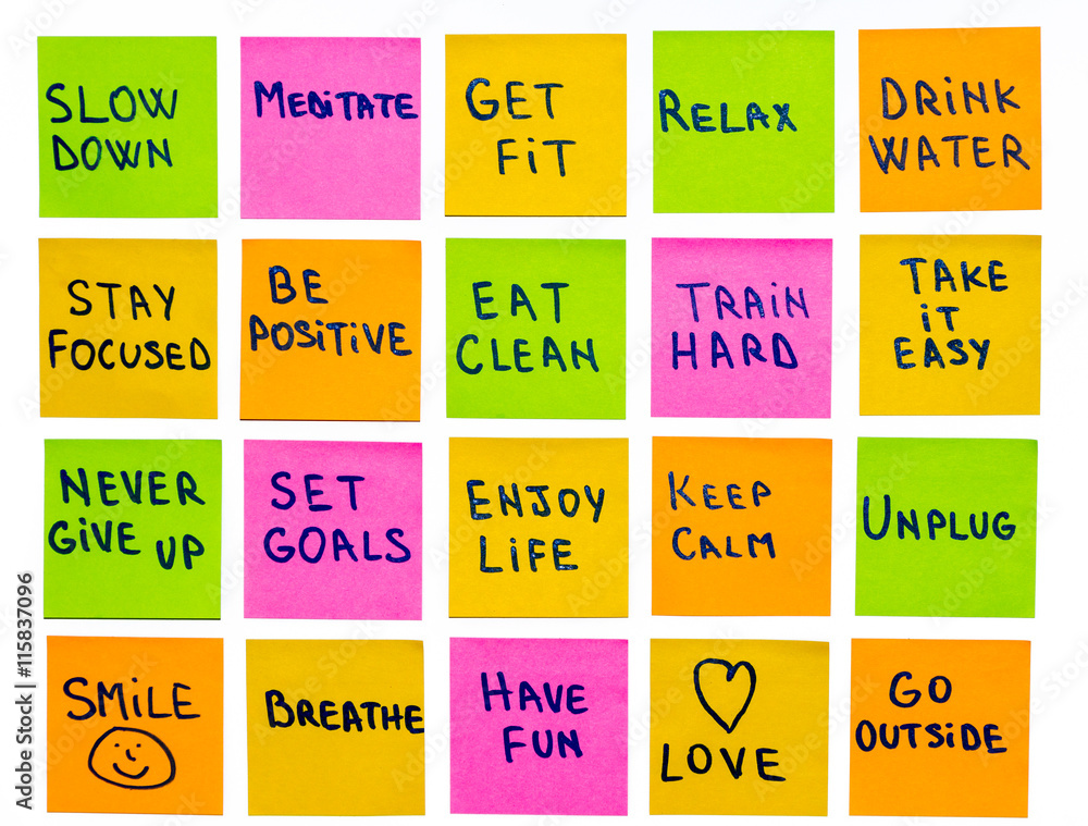 slow down, relax, take it easy, keep calm, love, meditate, go outside ...