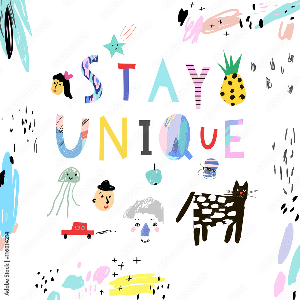 Stay unique! Vector illustration of bright creative and idea quote ...
