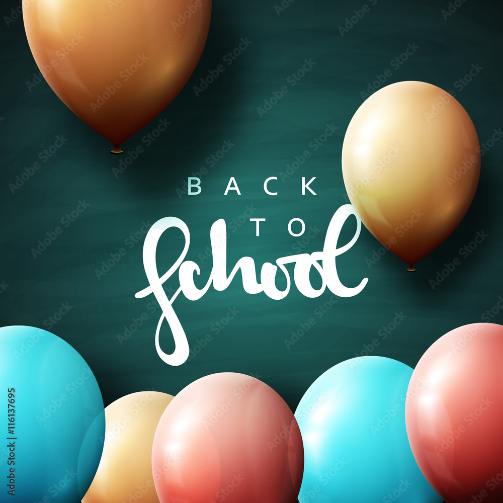 Back to school postcard with realistic balloons on board and chalk ...