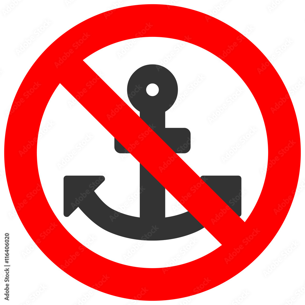 Stop or ban sign with anchor icon isolated on white background. Using ...
